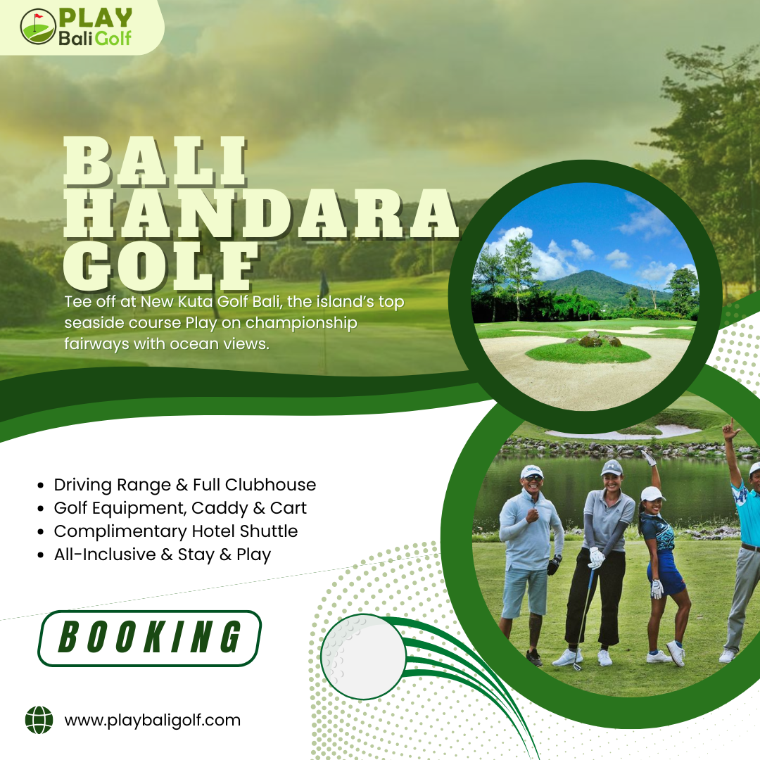 Bali Handara Golf: The Best Golf Course with Stunning Views